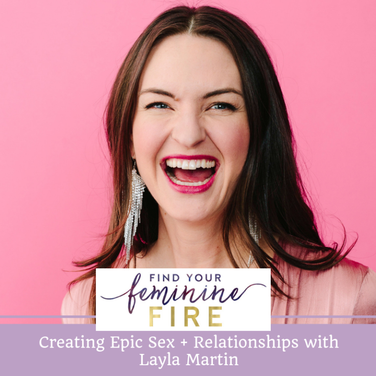 Creating Epic Sex and Relationships with Layla Martin - Amanda Testa