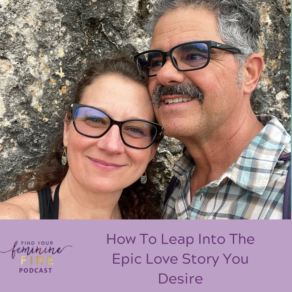 Leaping Forward Into The Epic Love Story You Desire - Amanda Testa
