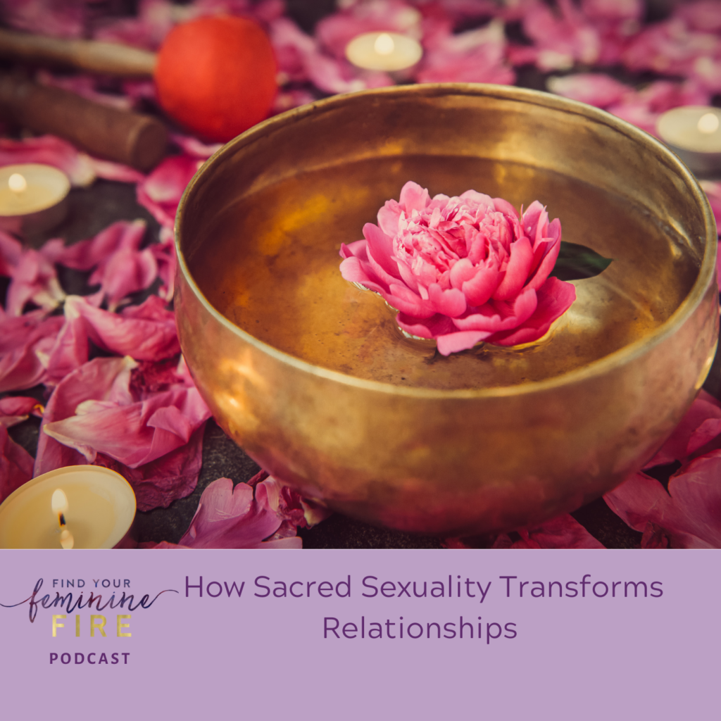 How Sacred Sexuality Revolutionizes Relationships - Amanda Testa